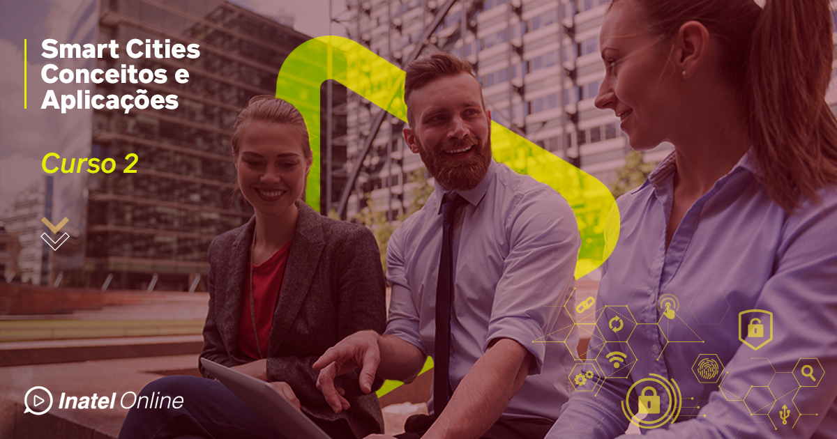 Conceito de Smart Cities | Inatel Online